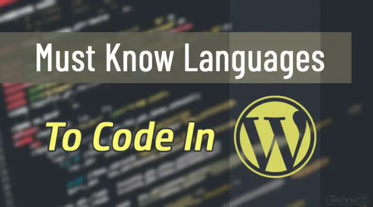5+1 Must Know Languages To Code In WordPress - Technocript.com